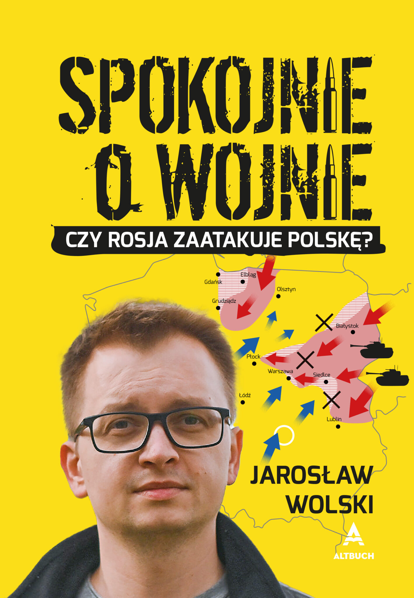Spokojnie o wojnie - Jarosław Wolski - Alt.pl - Altbuch Spokojnie o wojnie - Jarosław Wolski - Alt.pl - Altbuch